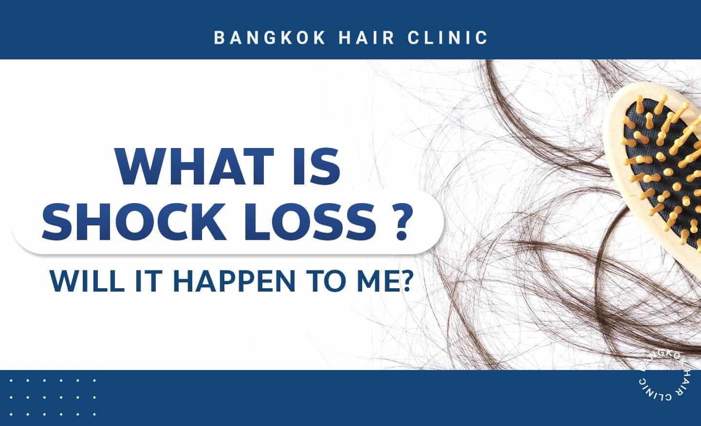 What is Shock Loss? Will it happen to me? - Bangkok Hair Clinic